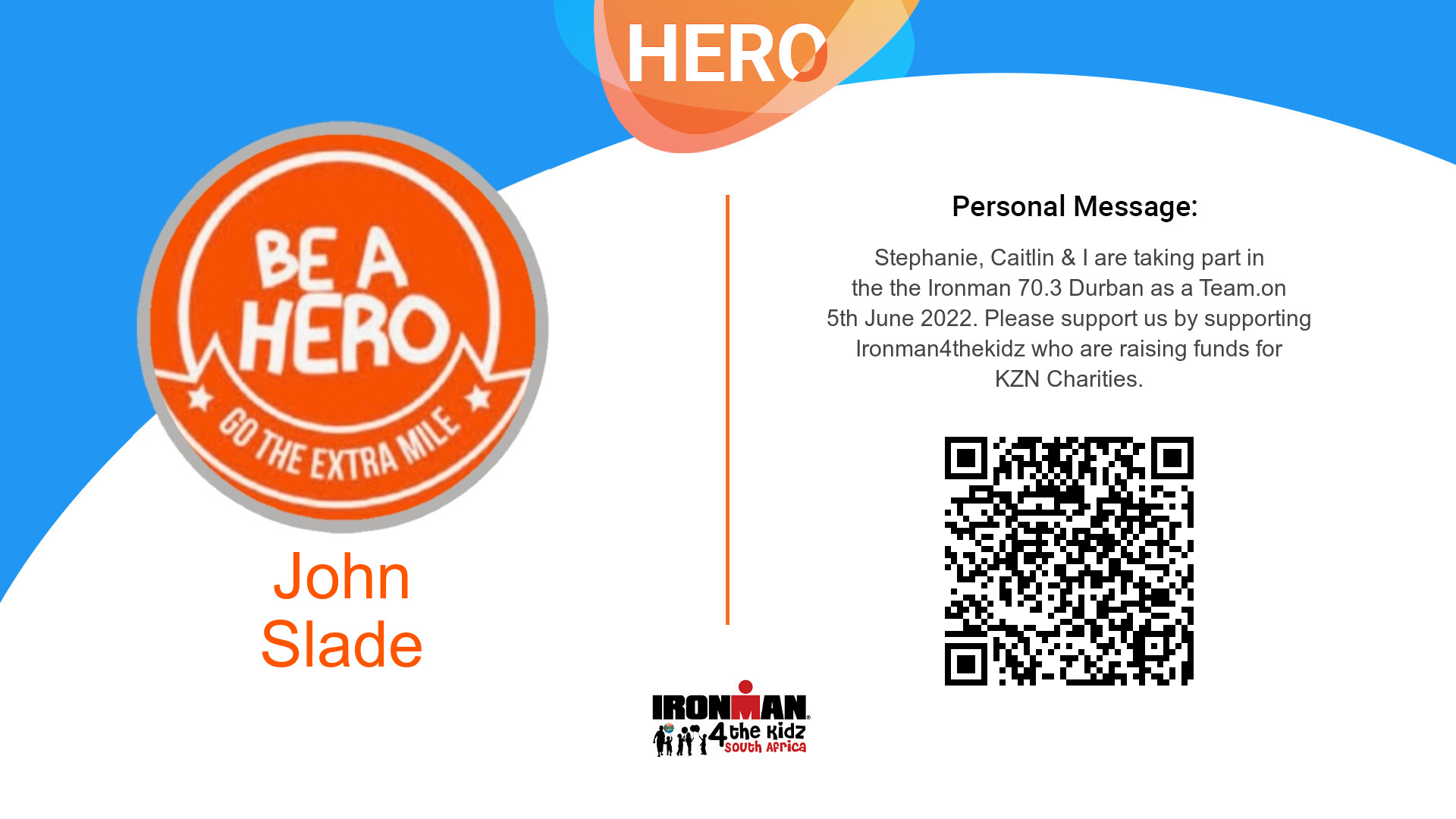 Ironman4TheKidz | Help a Hero | John Slade